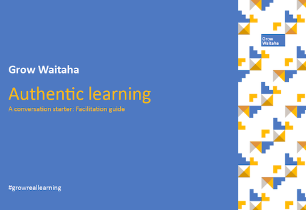 Grow Waitaha – Authentic learning: Student conversation toolkit - Grow ...